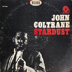 JOHN COLTRANE - STARDUST - Jazz Records seeed