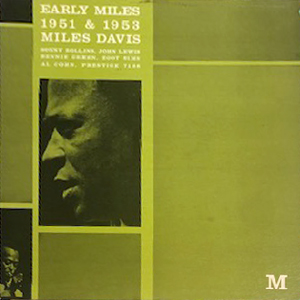 MILES DAVIS - EARLY MILES - Jazz Records seeed