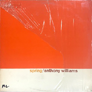 ANTHONY WILLIAMS - SPRING - Jazz Records seeed
