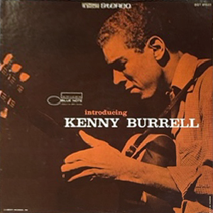 KENNY BURRELL - INTRODUCING KENNY BURRELL - Jazz Records seeed