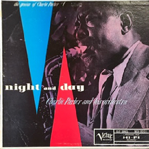CHARLIE PARKER - NIGHT AND DAY - Jazz Records seeed