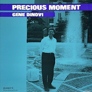GENE DINOVI - PRECIOUS MOMENT - Jazz Records seeed