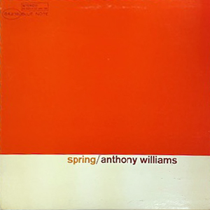 ANTHONY WILLIAMS - SPRING - Jazz Records seeed