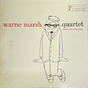 WARNE MARSH QUARTET - MUSIC FOR PRANCING - Jazz Records seeed